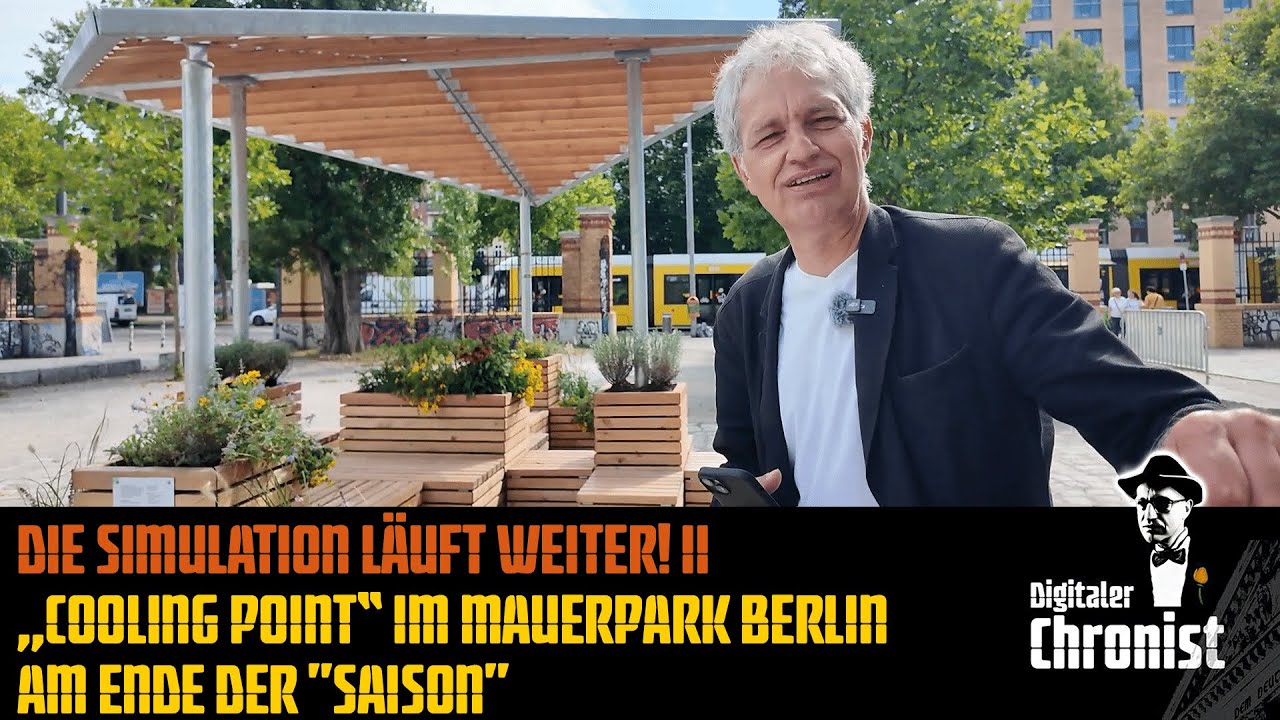 Die Simulation läuft weiter! II „Cooling Point“ im Mauerpark Berlin am ...