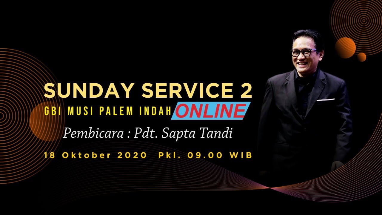 Ibadah Raya Online 2 - Minggu 18 Oktober 2020 (GBI Musi Palem Indah ...