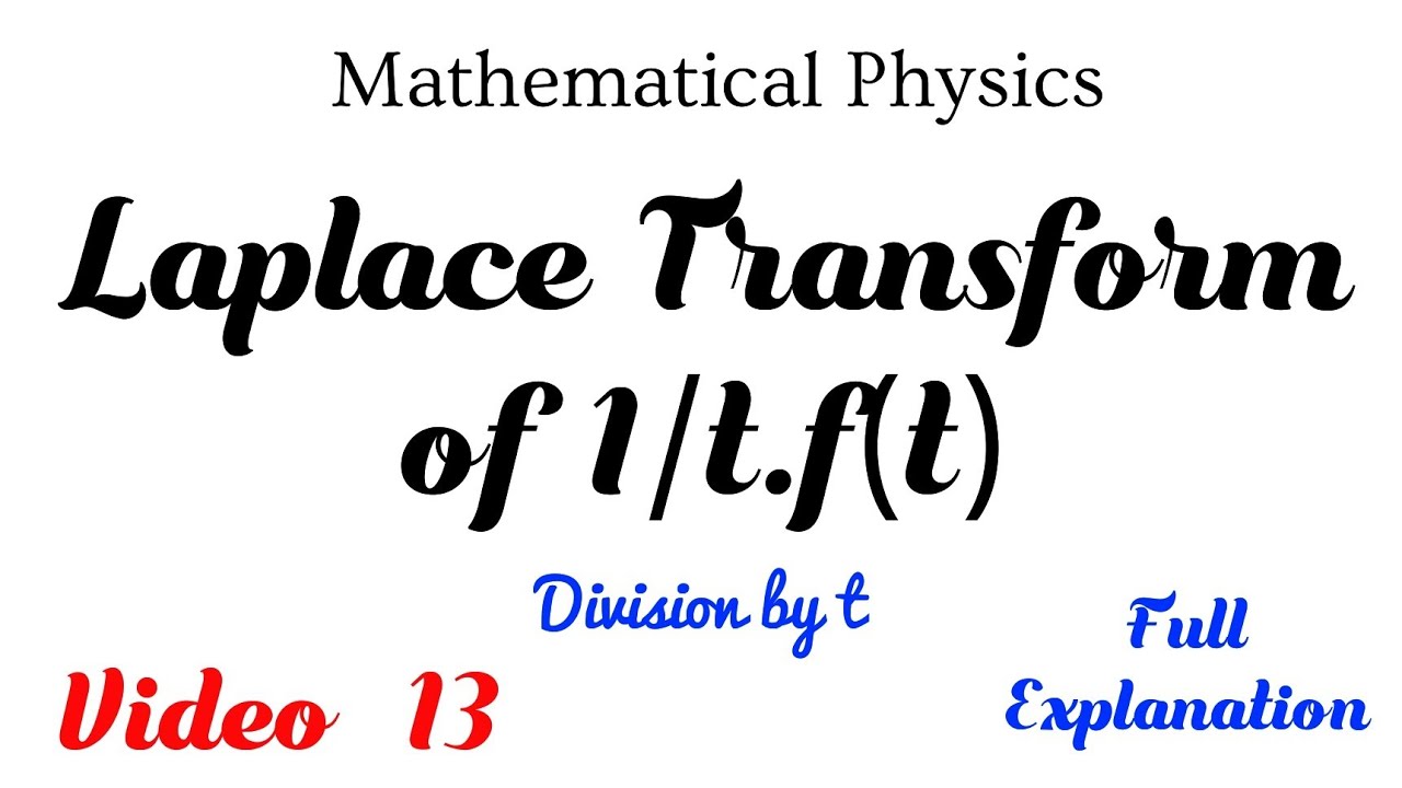 Laplace Transform of 1/t.f(t) division by f(t) || @ThePhysicsFamily ...