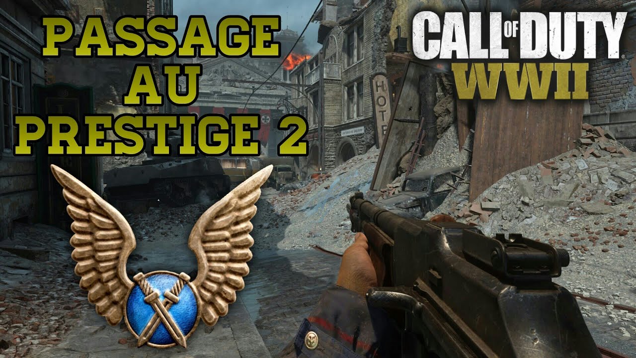 COD WWII | PASSAGE AU PRESTIGE 2 | MULTIJOUEUR - YouTube