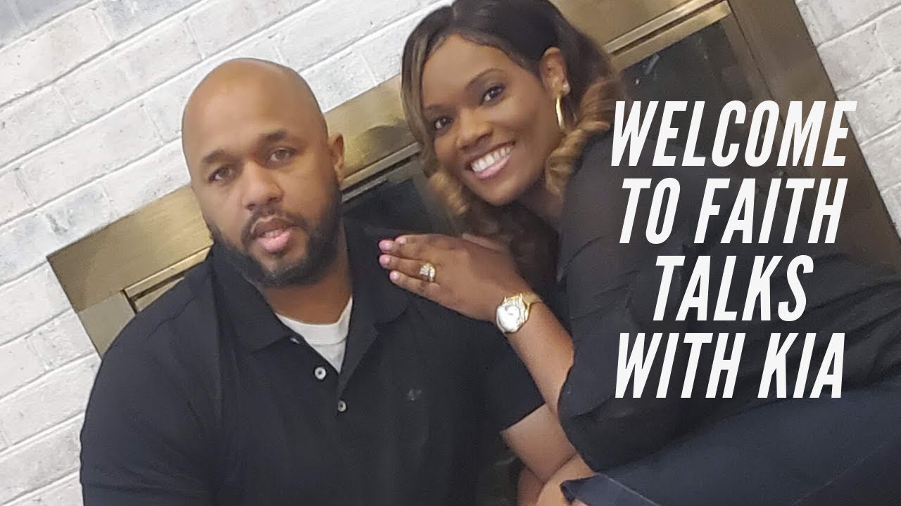 Welcome to Faith Talks with Kia - YouTube