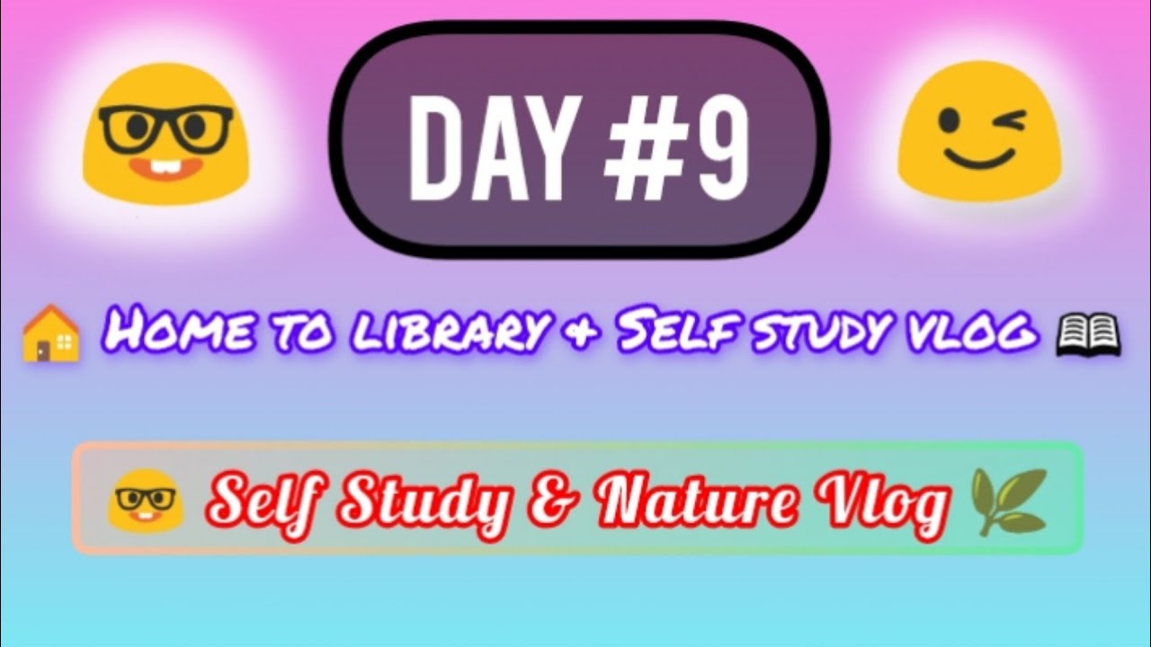Library Self Study & Nature Vlog | Library Study video | Student ...