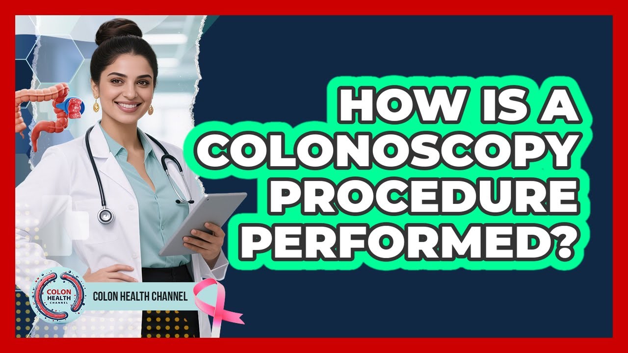 How Is a Colonoscopy Procedure Performed? - YouTube