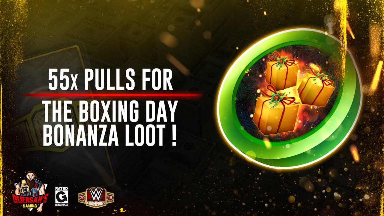 55x Pulls for The Boxing Day Bonanza Loot / WWE Champions 🍀 - YouTube
