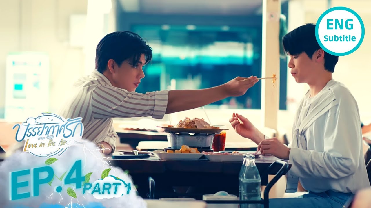 PRAPAI FALLS IN LOVE WITH SKY | LOVE IN THE AIR EP.9 ENG SUB | PRAPAI ...