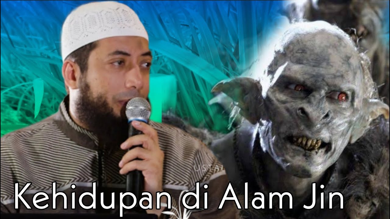 Beginilah Kehidupan di Alam Jin - Ustadz Khalid Basalamah - YouTube