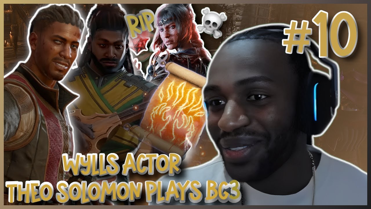 Wyll Actor Theo Solomon plays Baldur's Gate 3 Ep 10 - YouTube