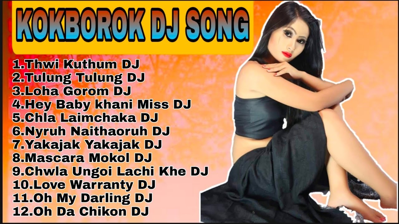 Top 12 New Kokborok DJ Song 2021 @Dangdwng Music Production - YouTube