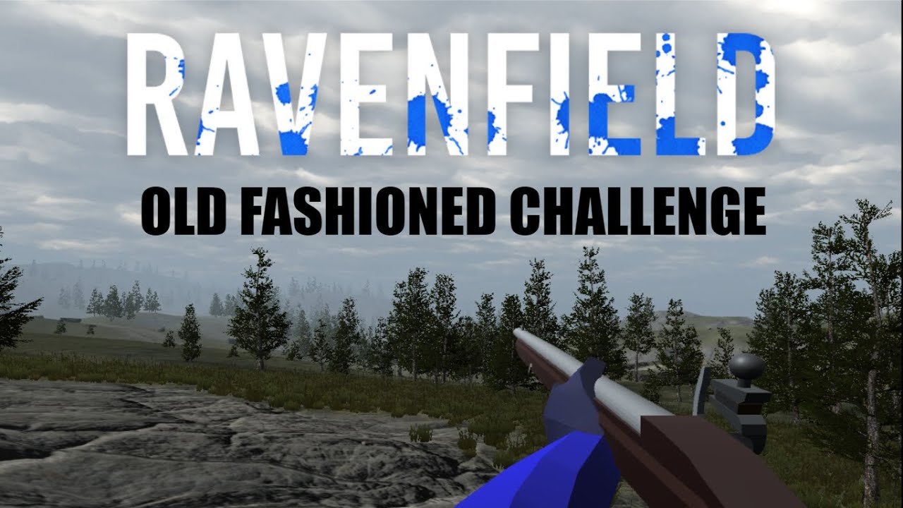 Ravenfield Challenges: OLD FASHIONED - YouTube