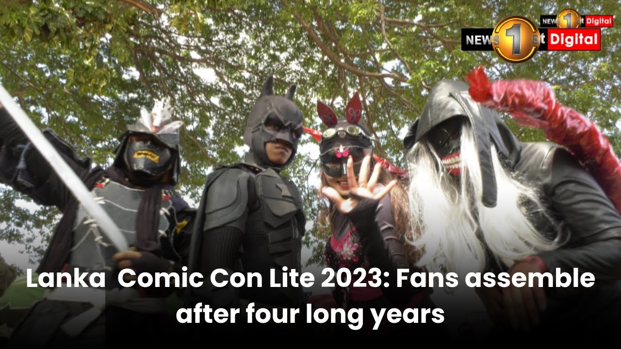 Lanka Comic Con Lite 2023: Fans assemble after four long years - YouTube