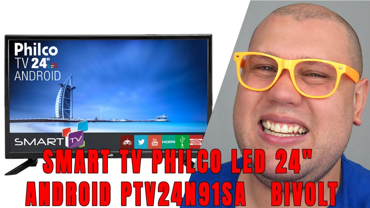 Smart TV Philco LEDA 24" Android PTV24N91SA Bivolt - YouTube