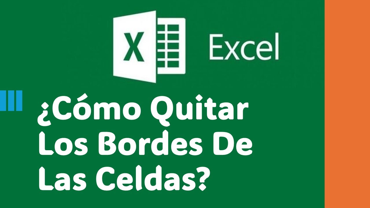 ¿Cómo Quitar Los Bordes De Las Celdas En Excel? - Cambiar Trama o ...