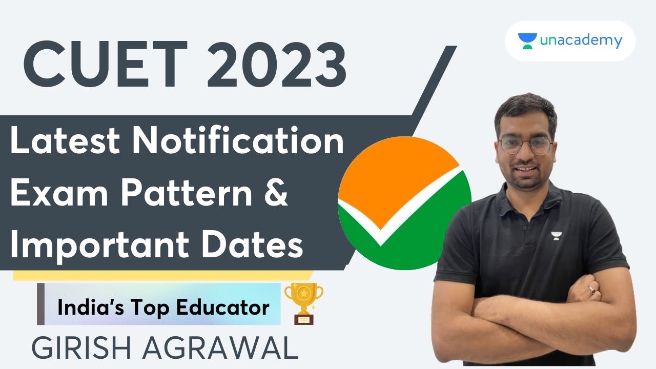 CUET Latest Notification Exam Pattern and Important Dates | CUET 2023 ...