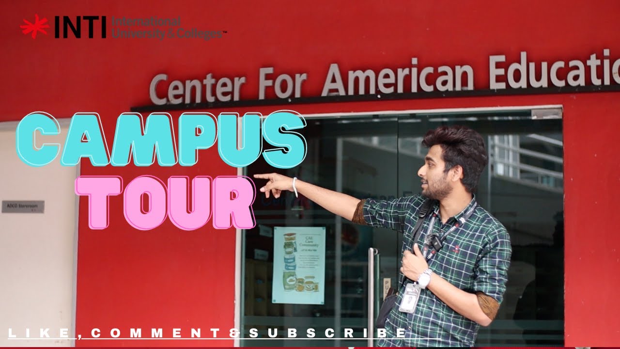 What's Inside INTI INTERNATIONAL UNIVERSITY? | INTI CAMPUS TOUR as a ...
