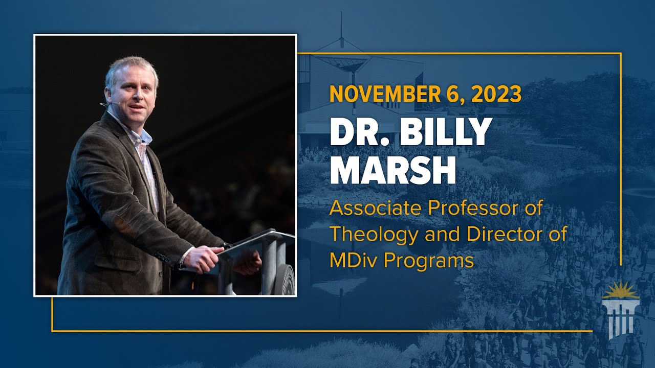 Chapel | Dr. Billy Marsh - YouTube
