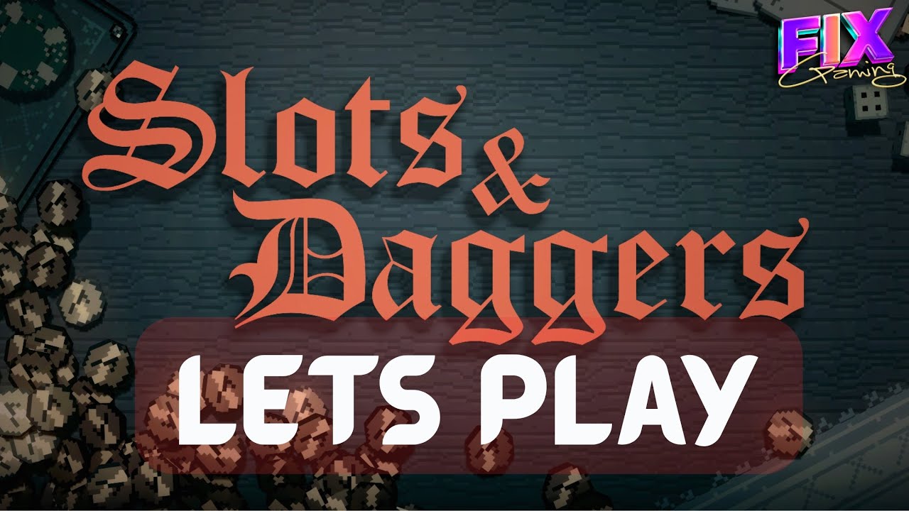Slots & Daggers | Raw PC Capture - YouTube