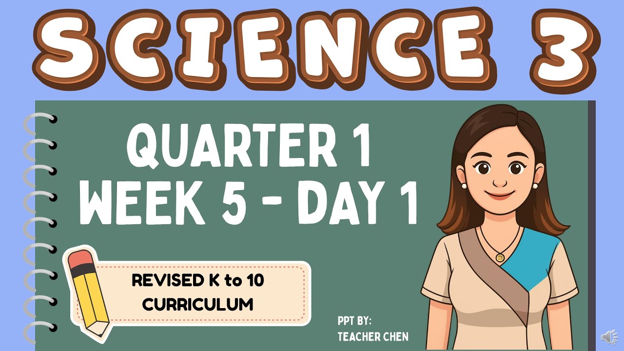 GRADE 3 SCIENCE QUARTER 1 WEEK 5 DAY 1 Revised K to 10 Curriculum - YouTube