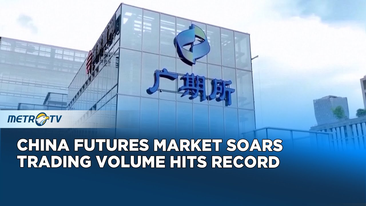 China Futures Market Surges In Volume And Turnover 2025 - YouTube