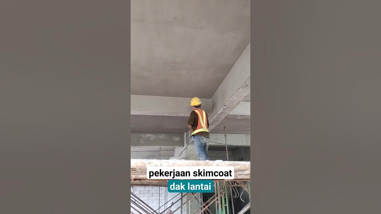 pekerjaan skimcoat dak #duniakonstruksi #tekniksipil - YouTube