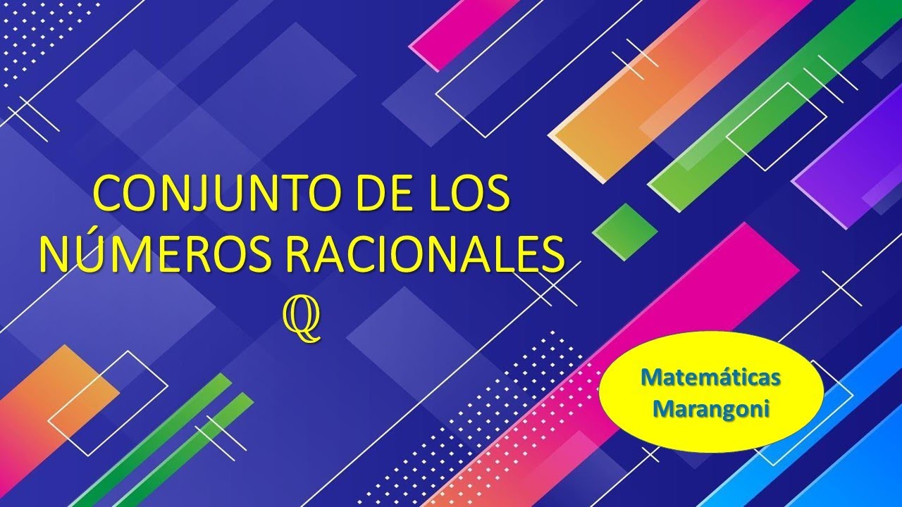 EL CONJUNTO DE LOS NÚMEROS RACIONALES (Q) - YouTube