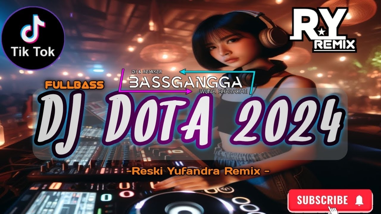 DJ DOTA BASSHUNTER 2024 // RESKI YUFANDRA// FULLBASS TERBARU 🔥🔊 - YouTube