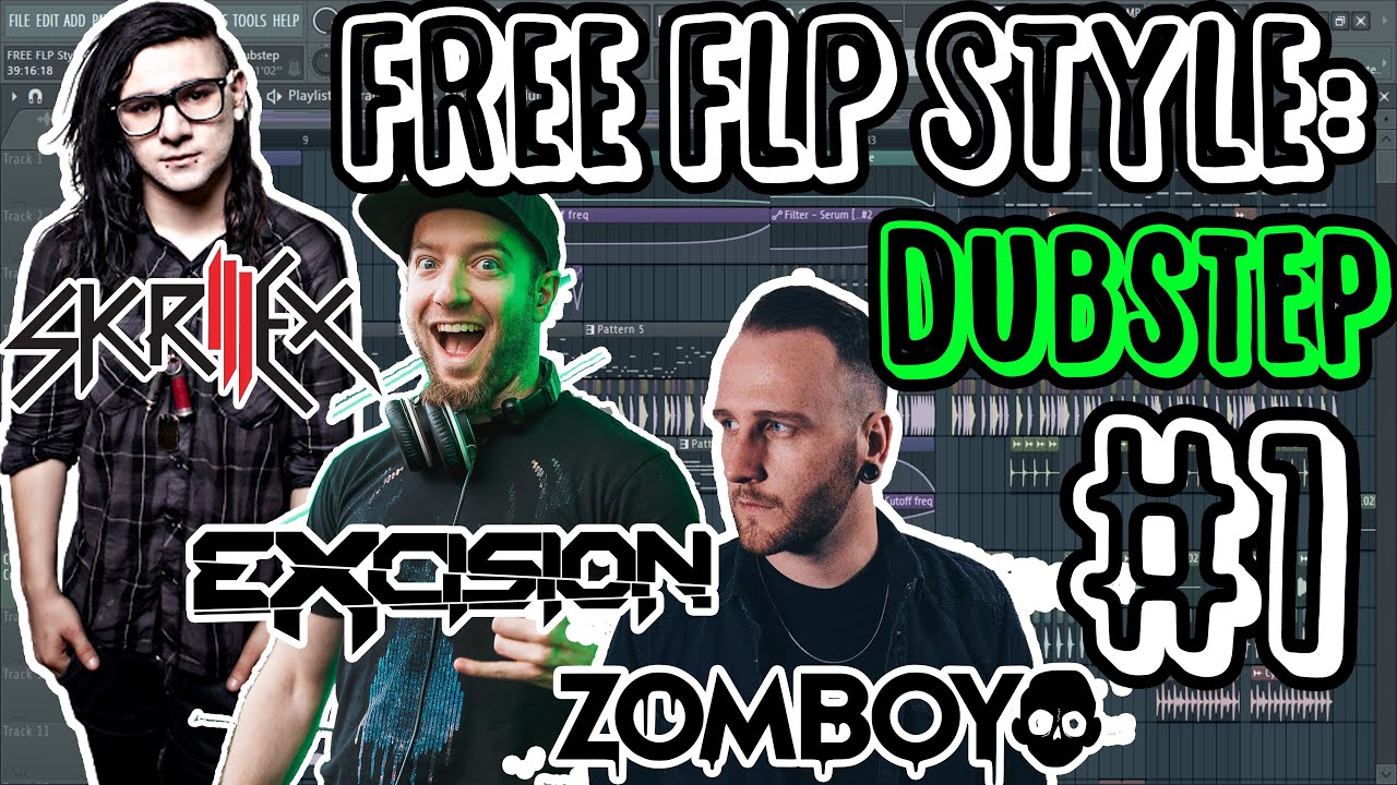 FREE FLP Style: Skrillex, Excision, Zomboy | Dubstep #1 | By Alvisse ...