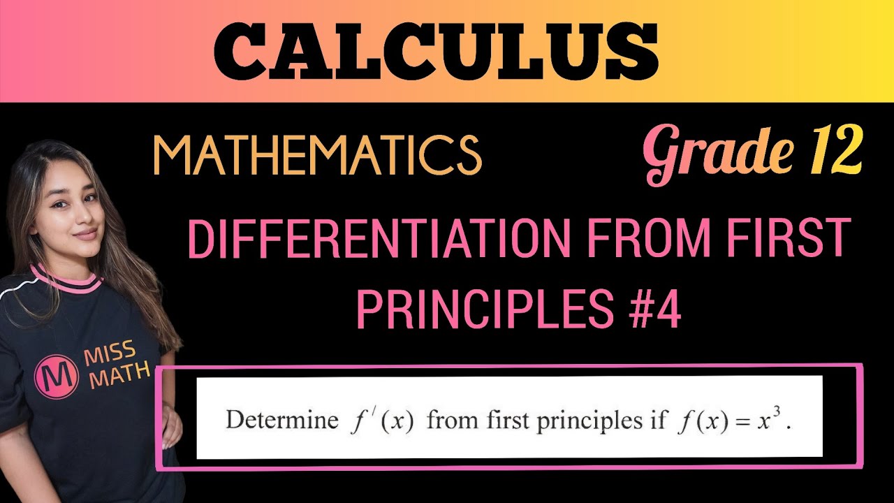 Grade 12 Calculus: Differentiation from First Principles #4 - YouTube