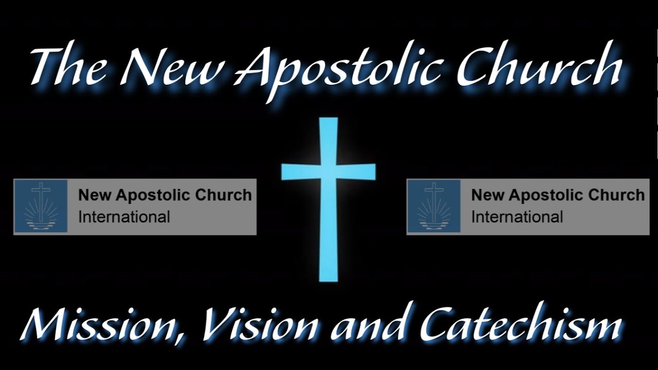 A I interpreting The New Apostolic Church's: Vision, Mission and ...