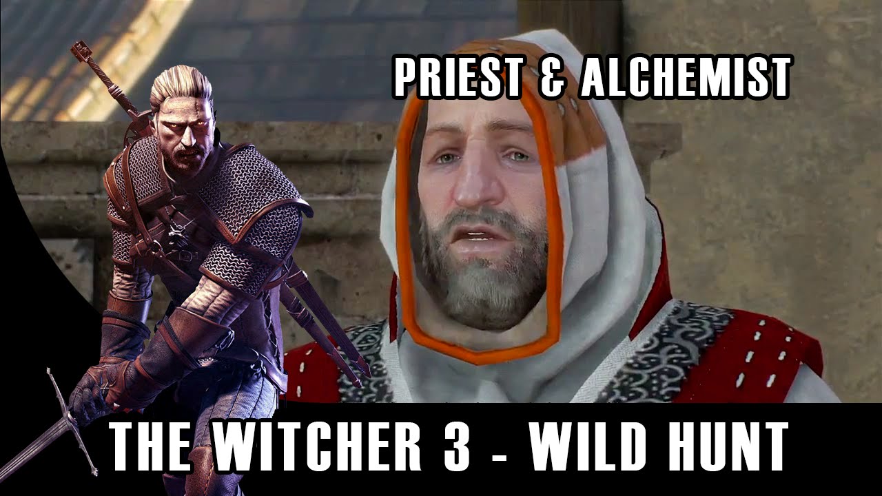 The Witcher 3: Wild Hunt - Priest & Alchemist - YouTube
