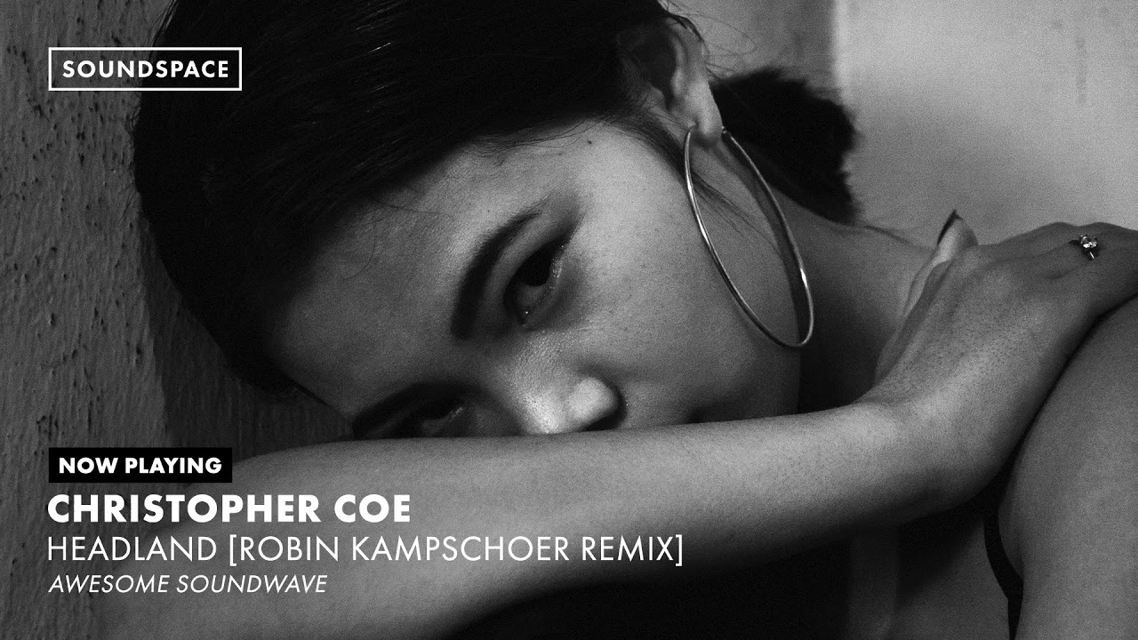 Christopher Coe - Headland (Robin Kampschoer Remix) (Premiere) - YouTube