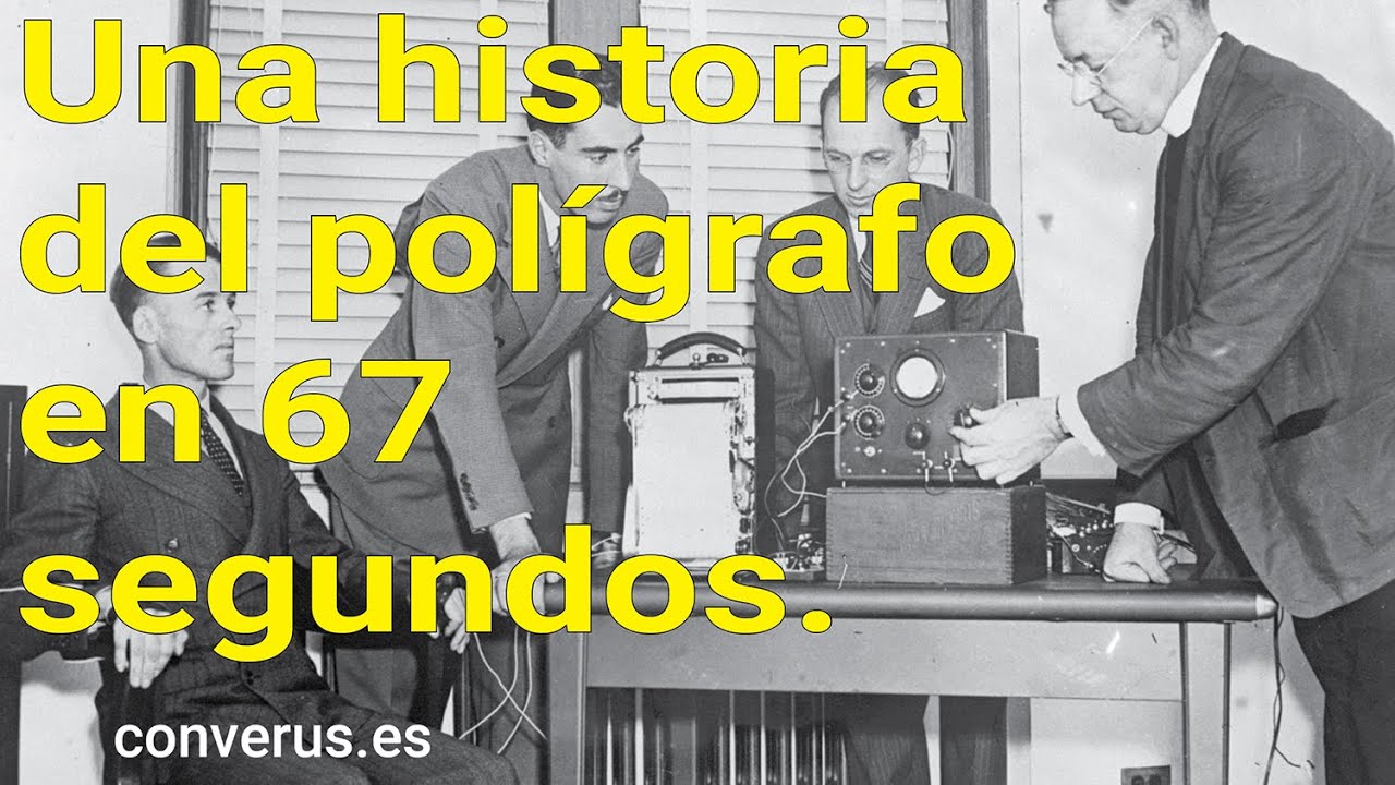 Una historia del polígrafo en sólo 67 segundos - YouTube