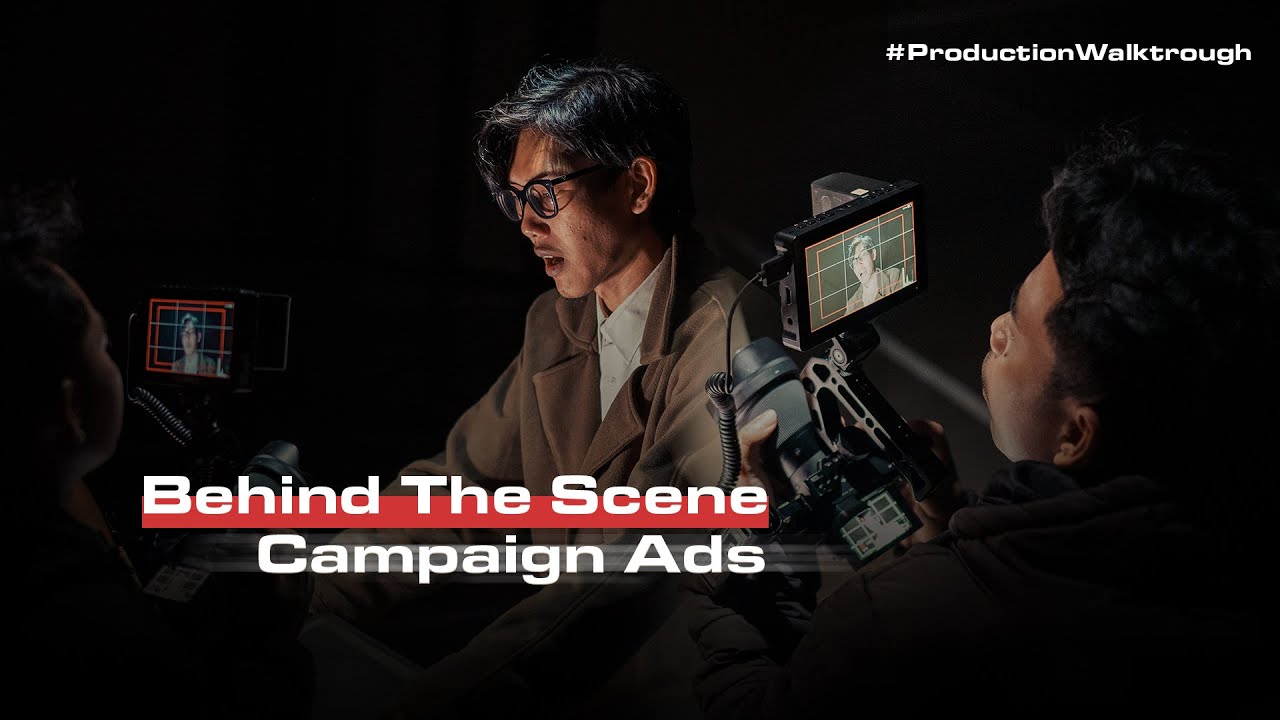 Behind The Scene | Campaign Project - YouTube