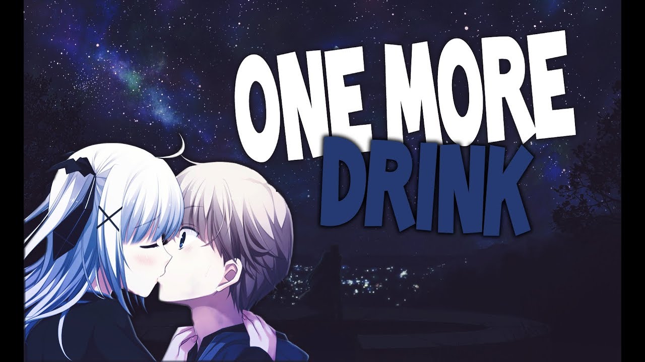 One More Drink - AMV - YouTube