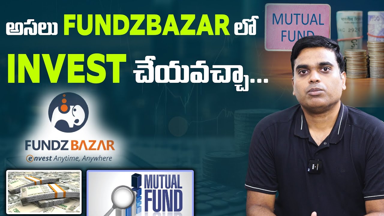 అసలు fundzbazar లో ఇన్వెస్ట్ చేయవచ్చా....Mutual Funds Training | Fundz Bazar | Abhishek - YouTube