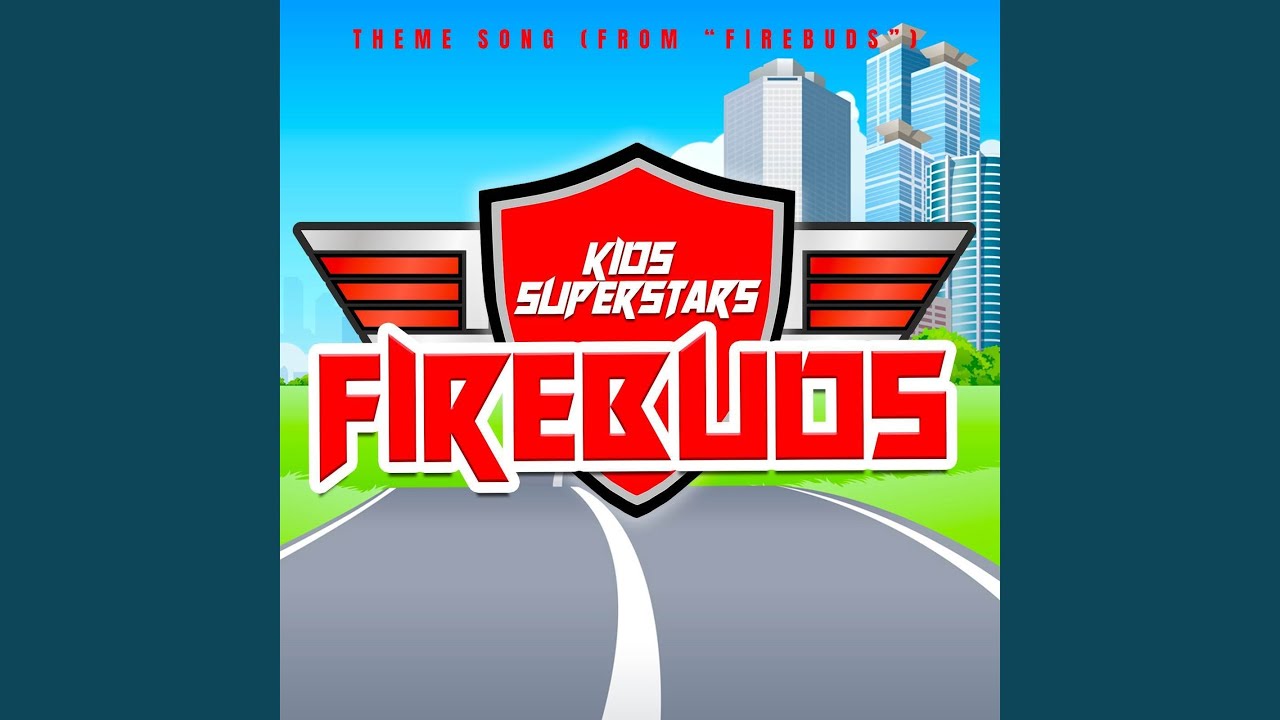 Firebuds Theme Song (from "Firebuds") - YouTube