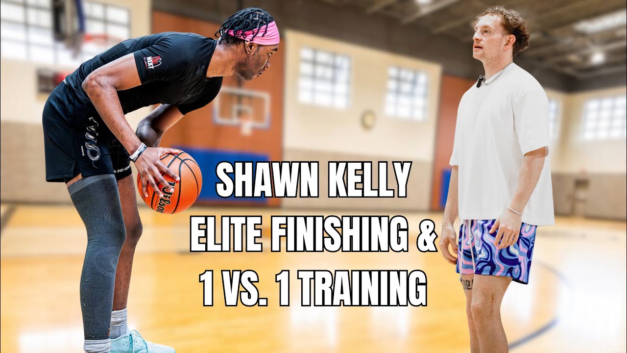 Elite Workout with Shawn Kelly | Finishing, Shooting, & 1 on 1 training ...