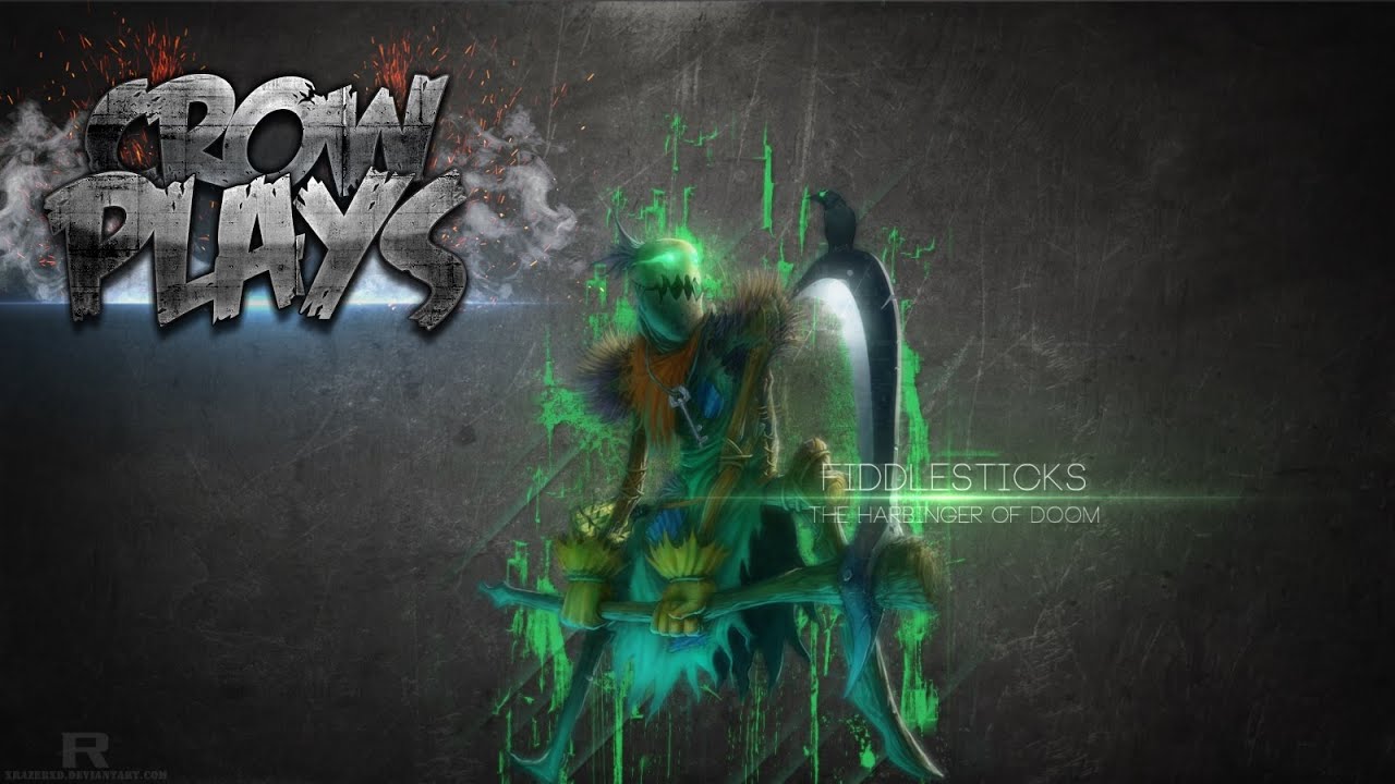 Crow Plays League of Legends - Fiddlesticks - YouTube
