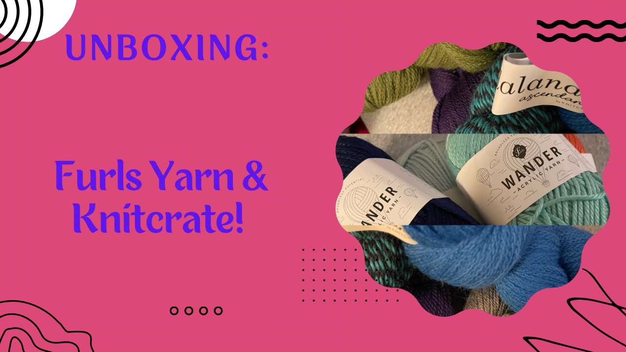 Unboxing: @FurlsFiberarts yarn and @Knitcrate yarn. - YouTube