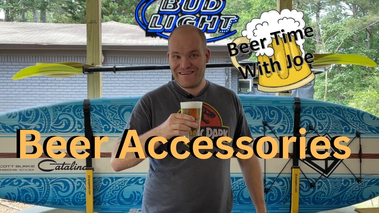 Beer Time With Joe, Beer Accessories - YouTube