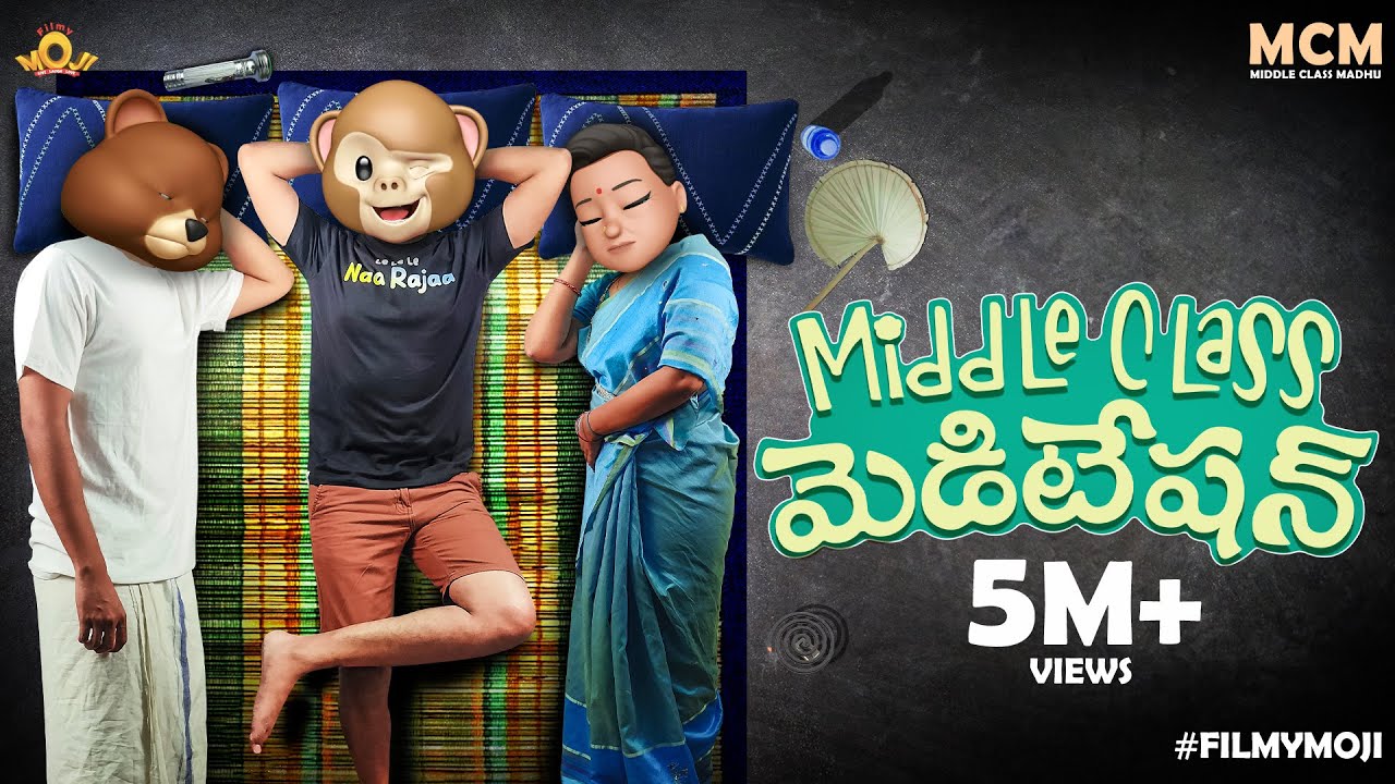 Filmymoji || Middle Class Madhu || Middle Class Meditation || MCM - YouTube