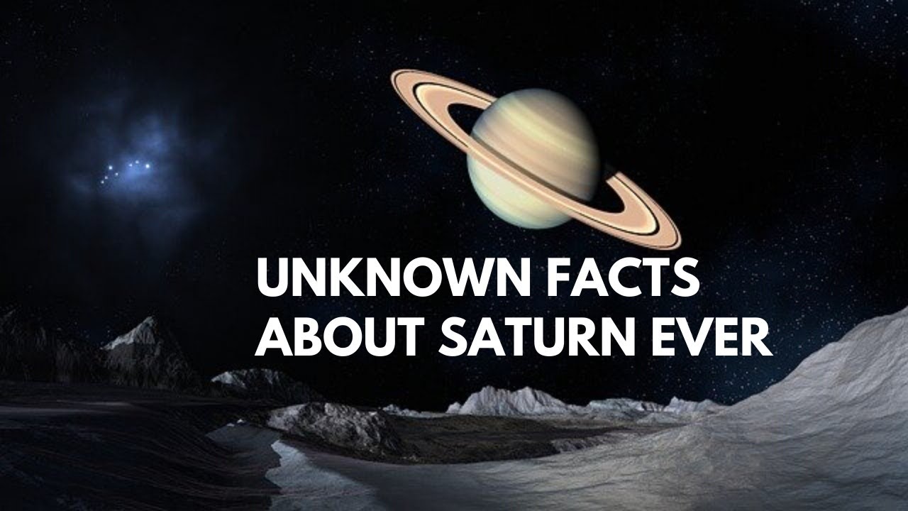 Unknown Facts About Saturn Ever Interesting Facts About Saturn Ever unknown-facts-about-saturn-ever-interesting-facts-about-saturn-ever