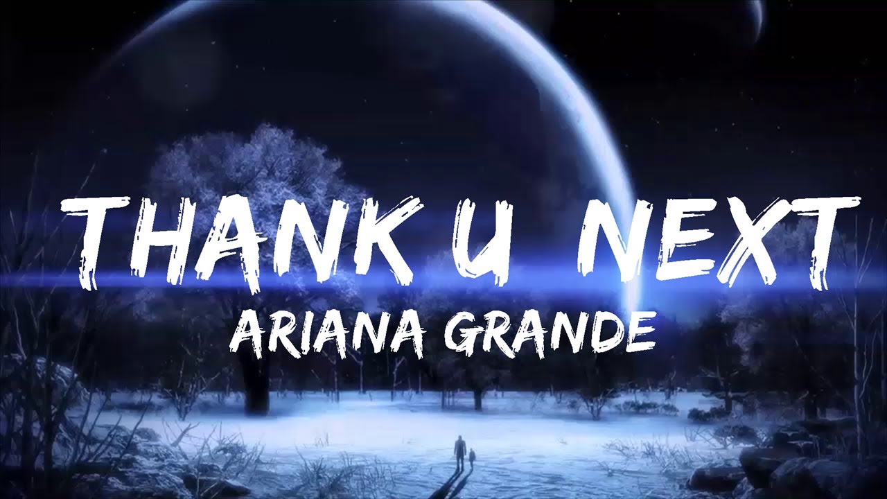 Ariana Grande - thank u, next (Lyrics) - YouTube