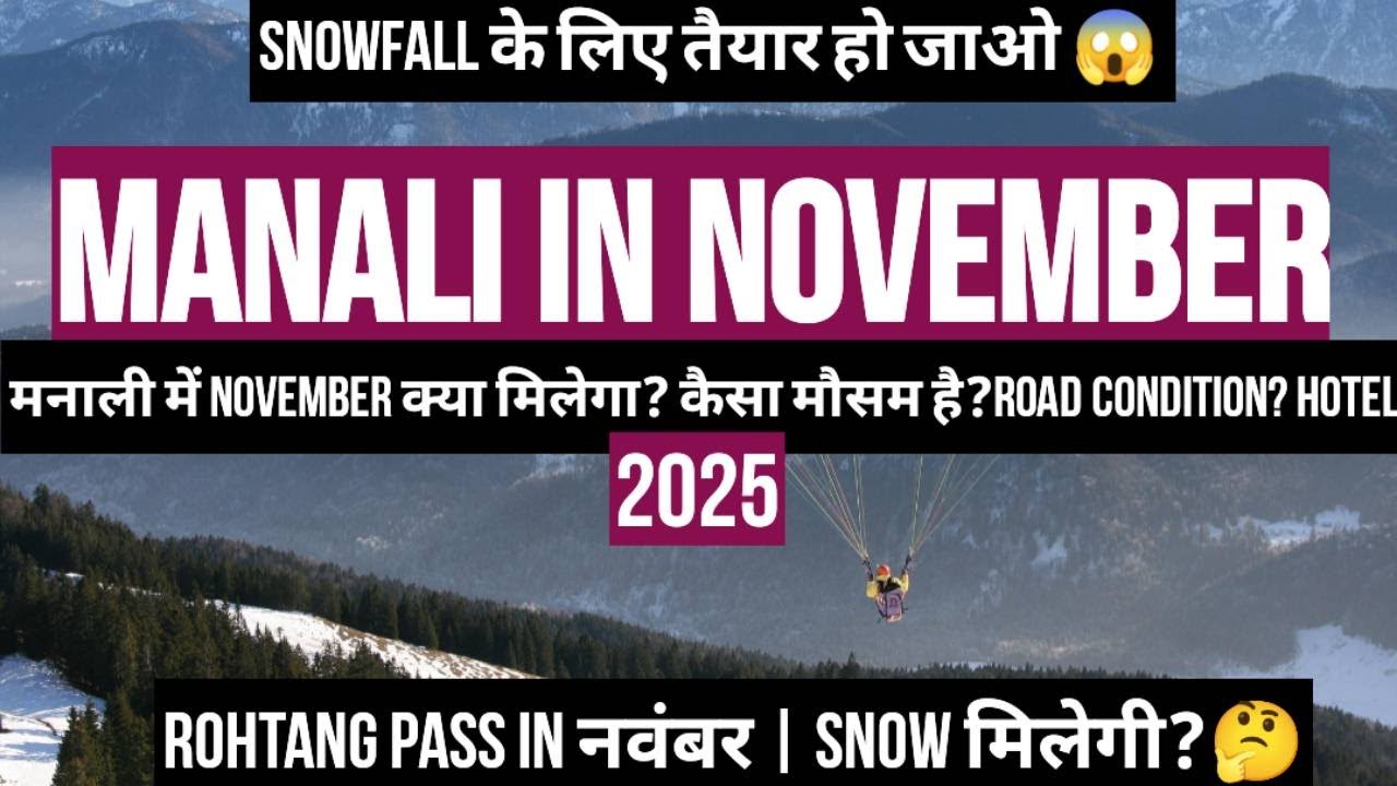 Manali in November | Snowfall in manali | Snow | Road conditions ...