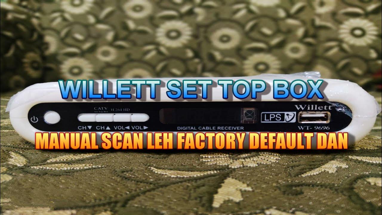 WILLETT SET TOP BOX MANUAL SCAN FACTORY DEFAULT DAN YouTube willett-set-top-box-manual-scan-factory-default-dan-youtube