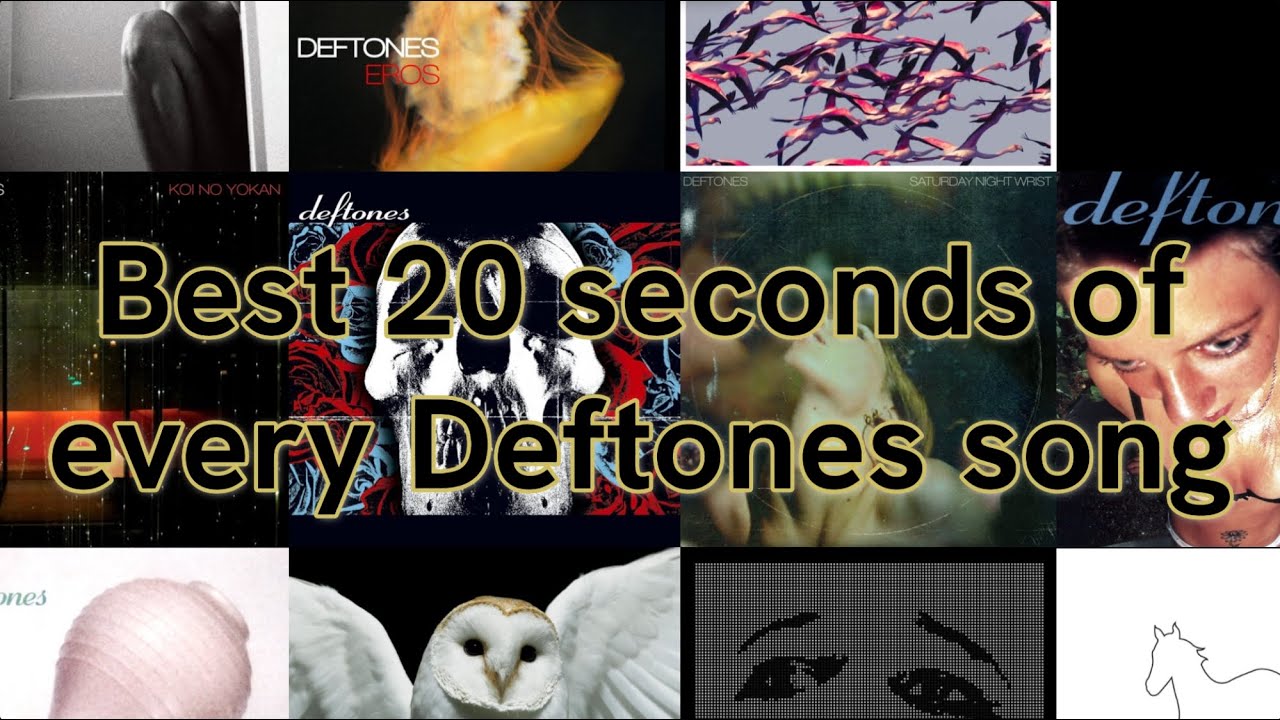 Best 20 Seconds Of Every Deftones Song - YouTube