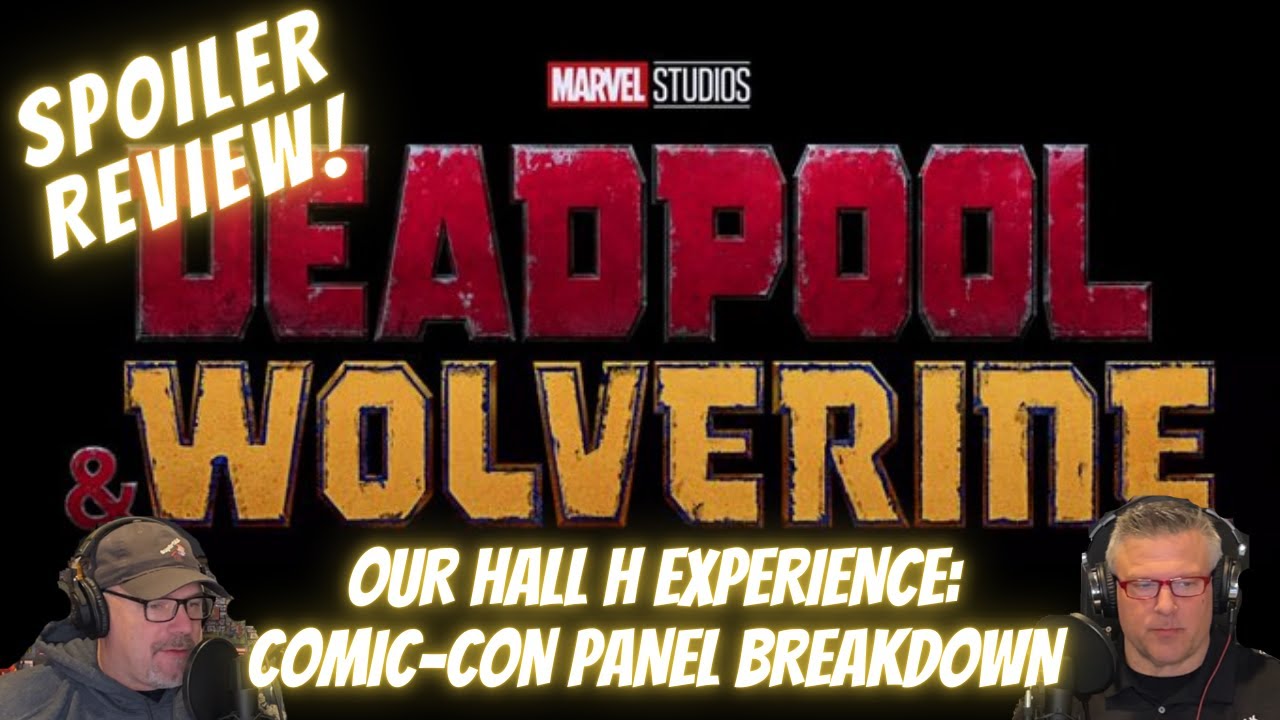 SuperTalk Podcast 146- Deadpool & Wolverine: Spoiler-Filled Review & # ...