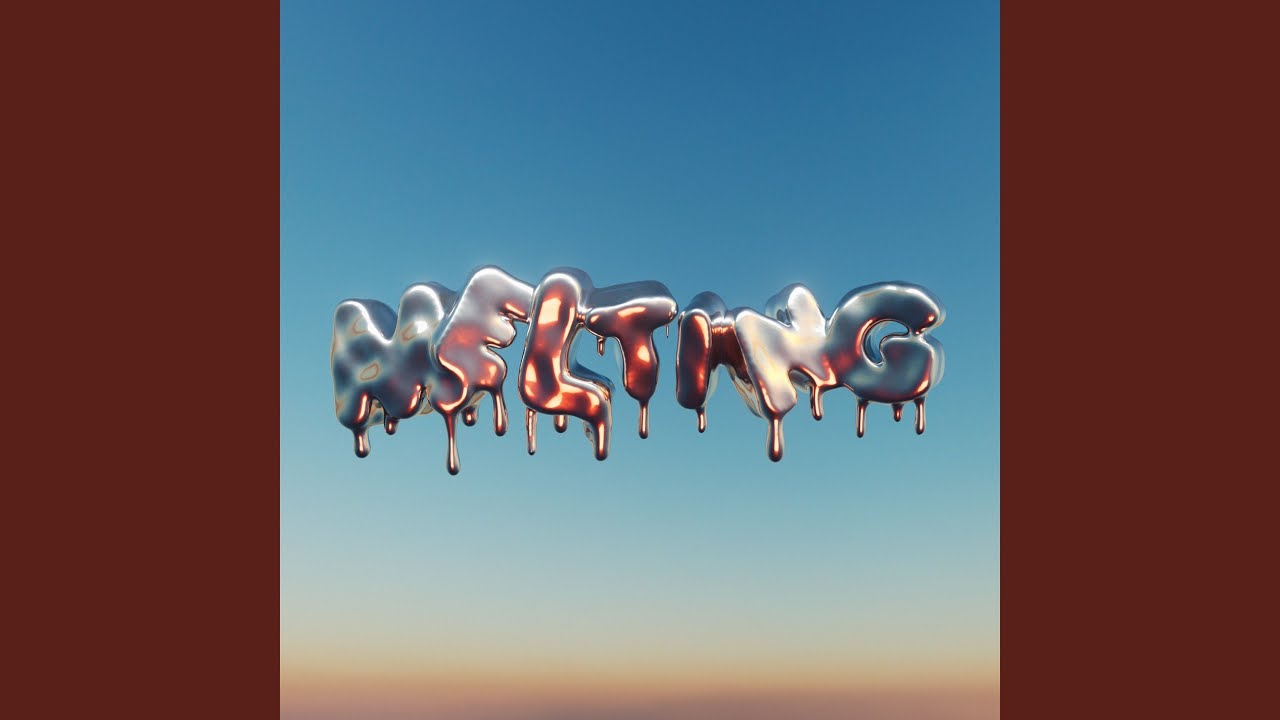 Melting - YouTube