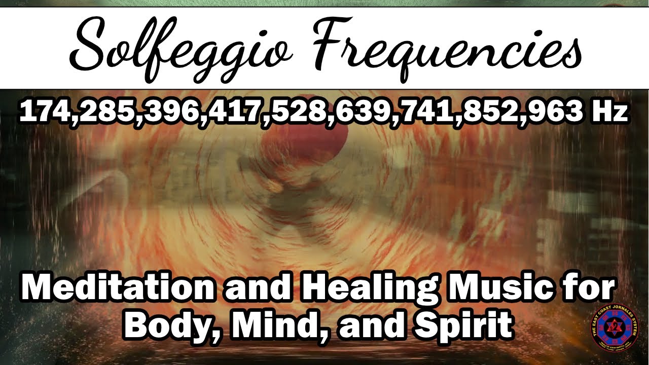Solfeggio Frequencies for Body Mind & Spirit - All 9 Frequencies Music ...