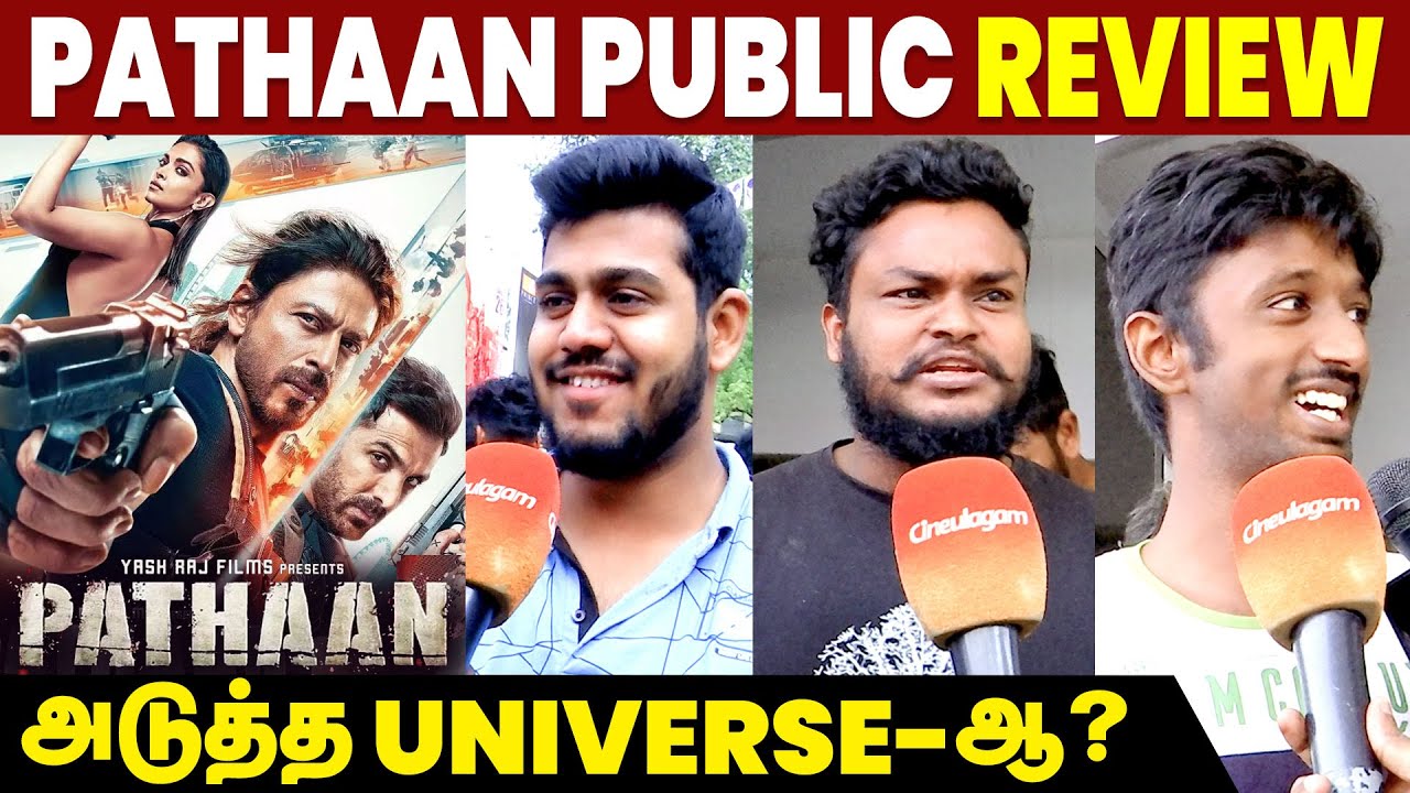 Pathaan Public Review Tamil | Shah Rukh Khan | Pathaan Review | Tamil ...