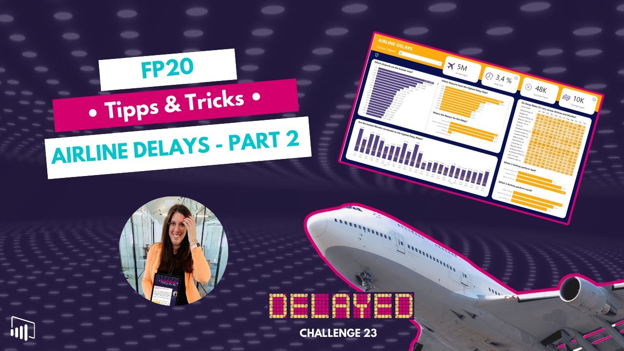 FP20 Challenge 23 - Airline Delay Tipps & Tricks | Part 2 - Simple ...